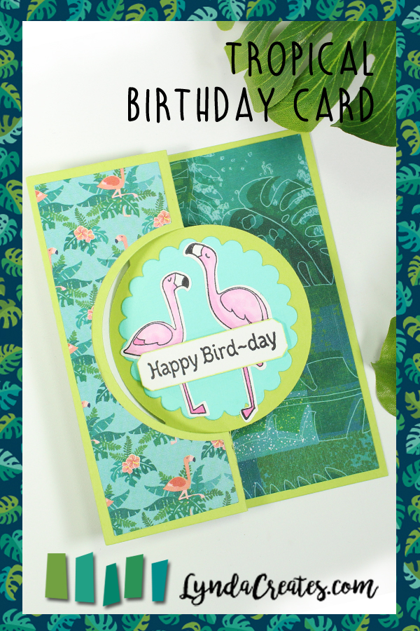 Tropical Flip-it Birthday Card – LyndaCreates