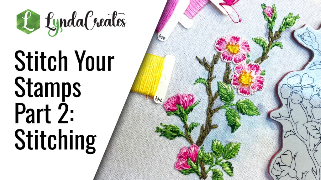 Stitch Your Stamps Embroidery – LyndaCreates
